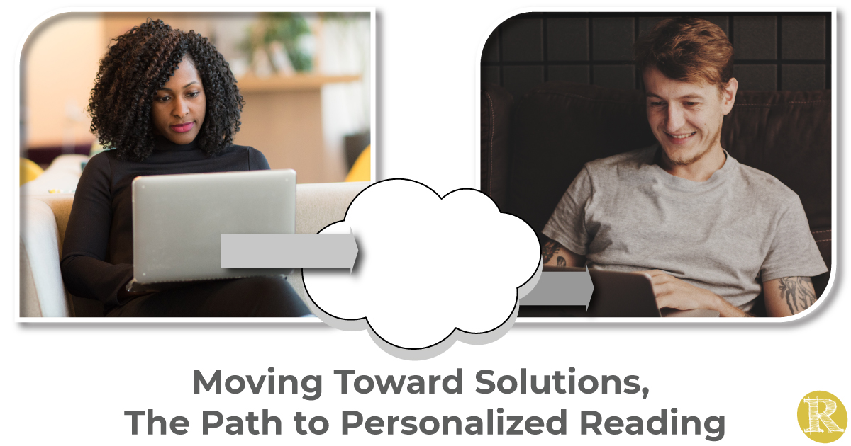 Moving Toward Solutions, The Path to Personalized Reading