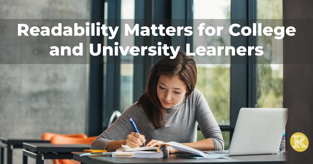 Readability Matters for College and University Learners