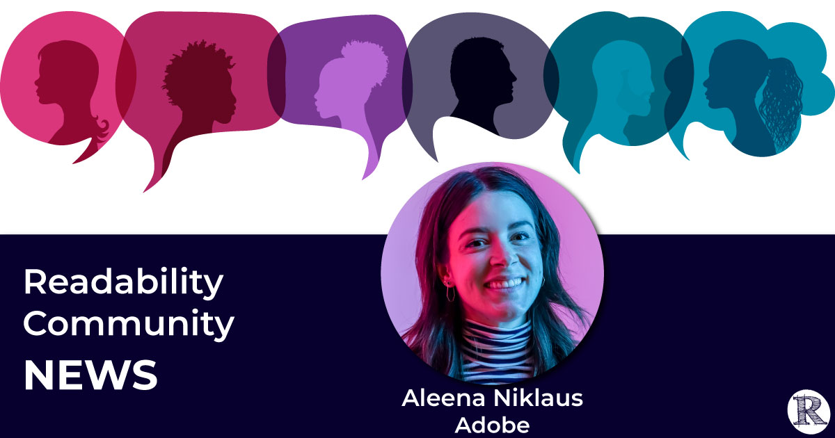 Readability Community News: Adobe’s Aleena Niklaus